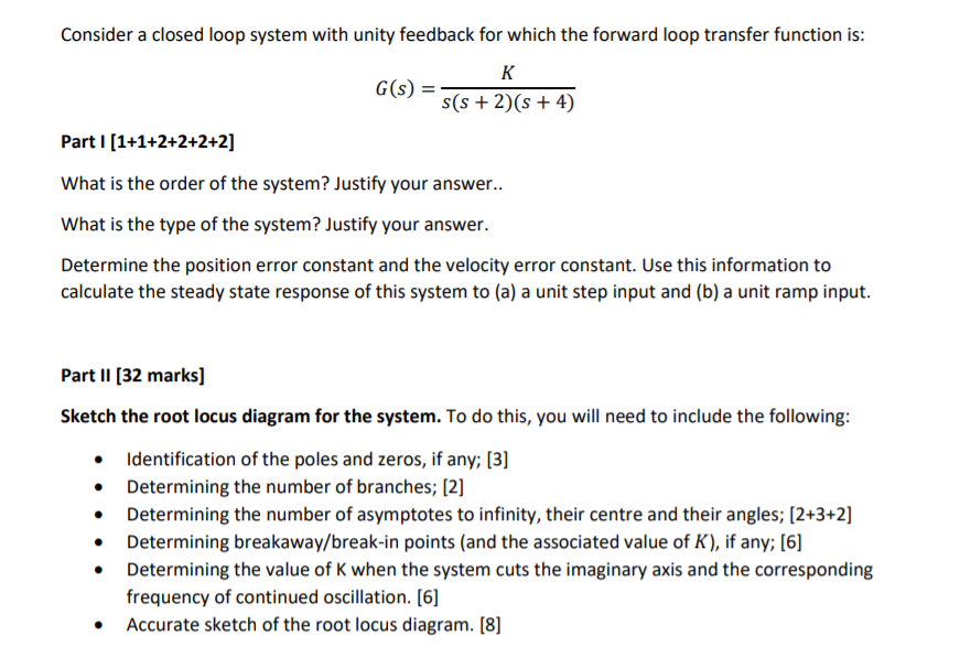 Solved Consider a closed loop system with unity feedback for | Chegg.com