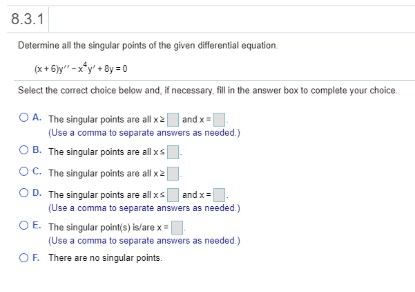 Solved 8.3.1 Determine all the singular points of the given | Chegg.com