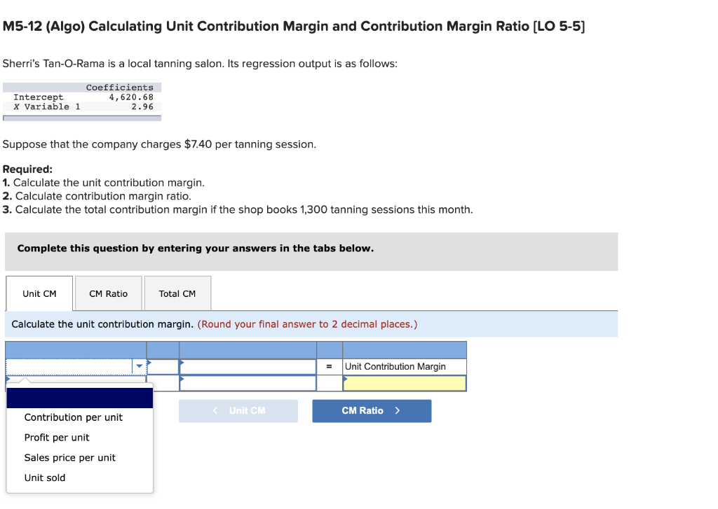Solved M5-12 (Algo) Calculating Unit Contribution Margin and | Chegg.com