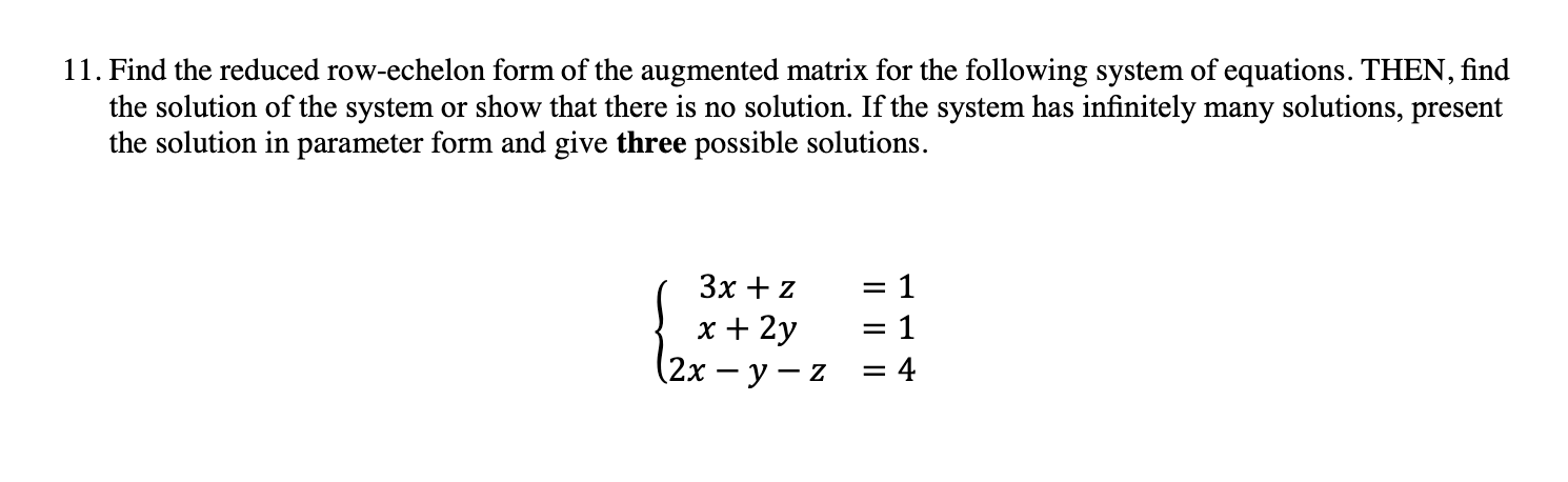 Solved 11. Find the reduced row-echelon form of the | Chegg.com