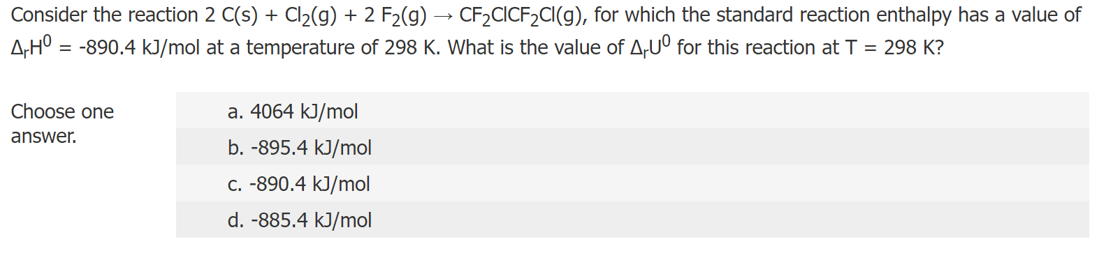 Solved Consider the reaction 2C(s)+Cl2( g)+2 F2( | Chegg.com