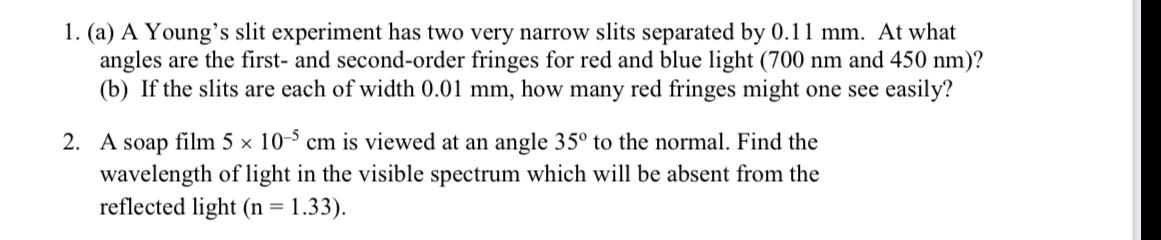 Solved 1. (a) A Young's slit experiment has two very narrow | Chegg.com