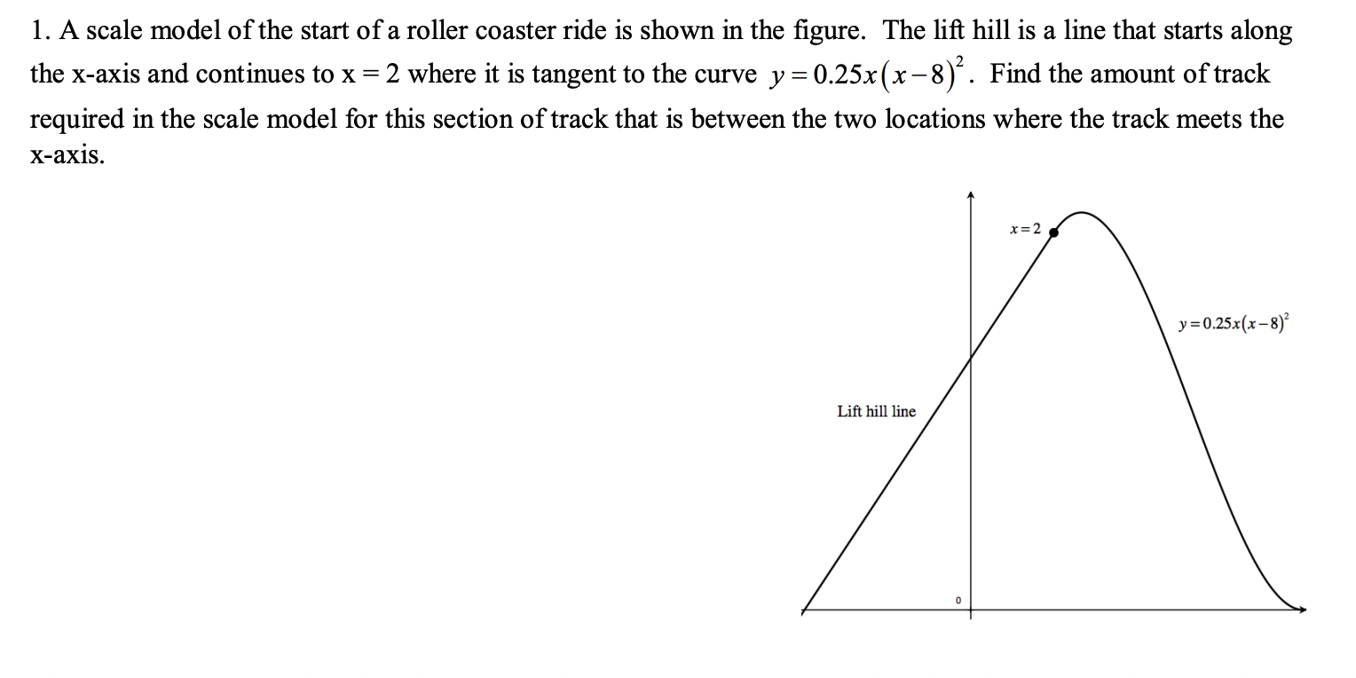 Solved 1. A scale model of the start of a roller coaster | Chegg.com