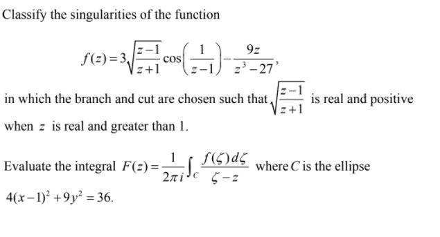 Solved Classify the singularities of the function 92 f(2)=3, | Chegg.com