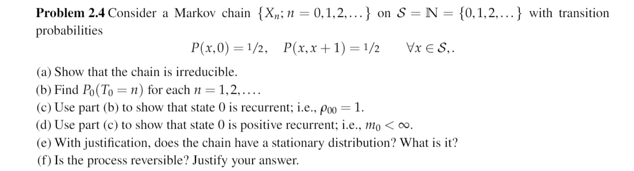 Solved Problem 2.4 Consider a Markov chain {Xn; n = | Chegg.com
