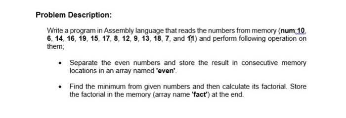 Solved [ORG 0x100] jmp start numl: num2: ans: dw 10, 30, 20, | Chegg.com