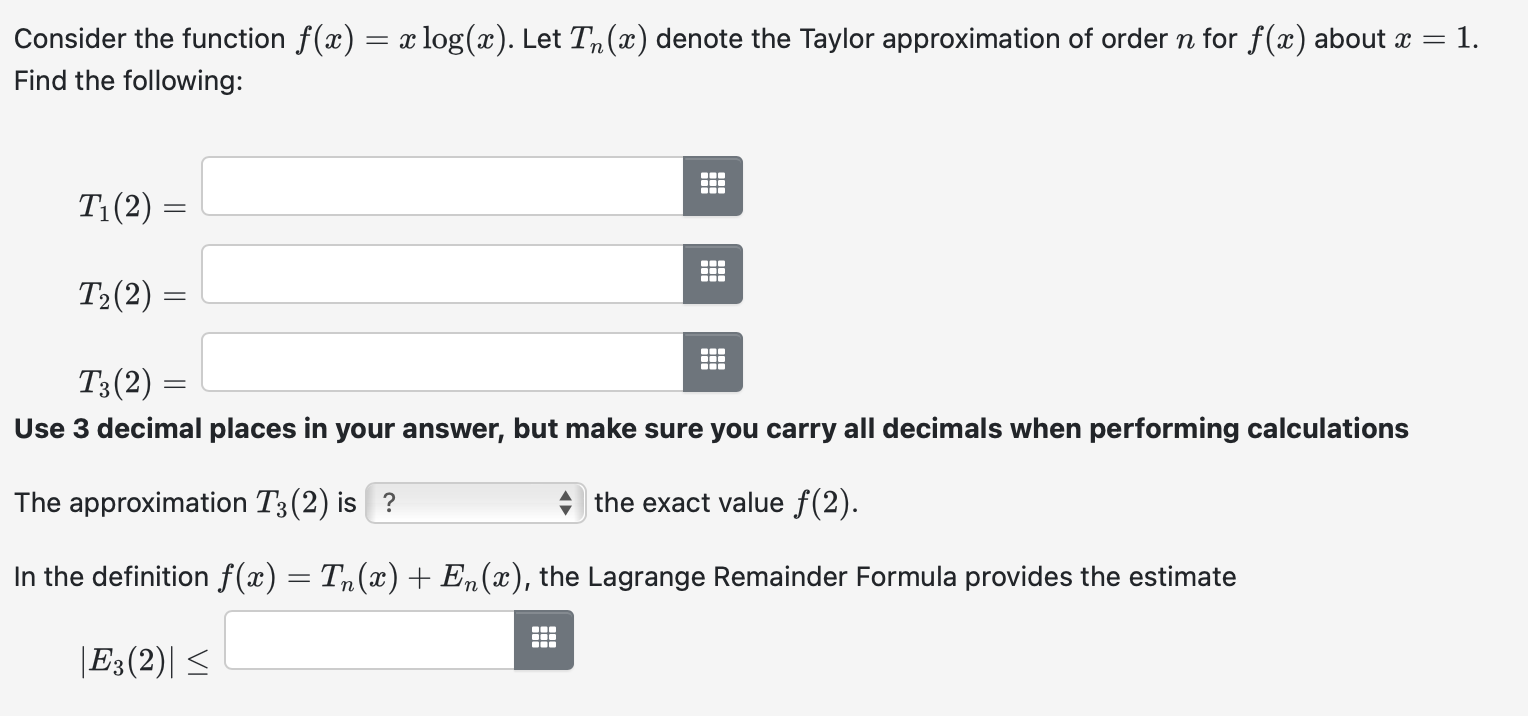 Solved Consider the function f(x)=xlog(x). Let Tn(x) denote | Chegg.com