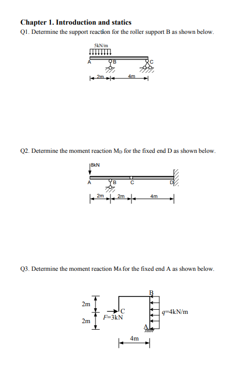Solved Chapter 1. Introduction and statics Q1. Determine the | Chegg.com