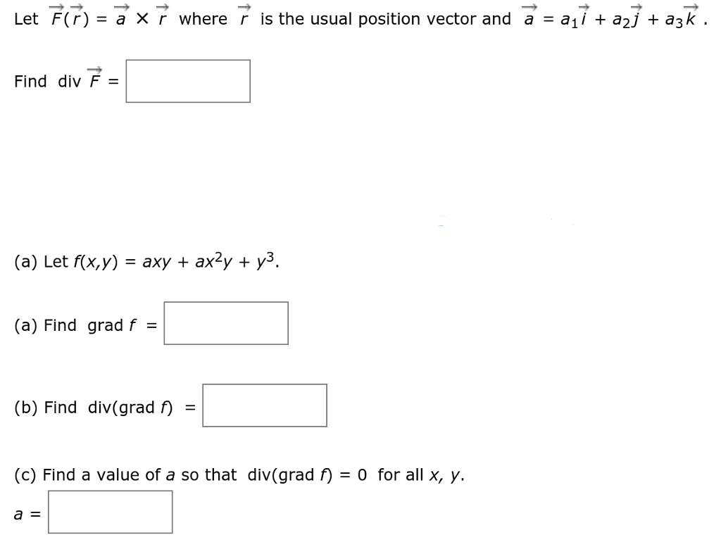Solved Let F(r) = a × r where r is the usual position vector | Chegg.com