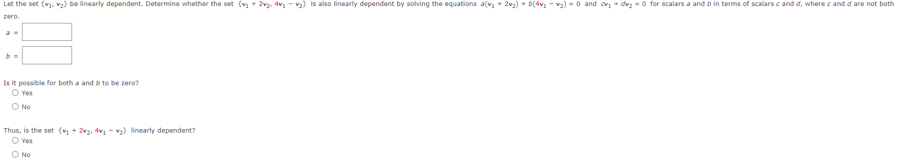 Solved Let the set (v1, v2} be linearly dependent. Determine | Chegg.com