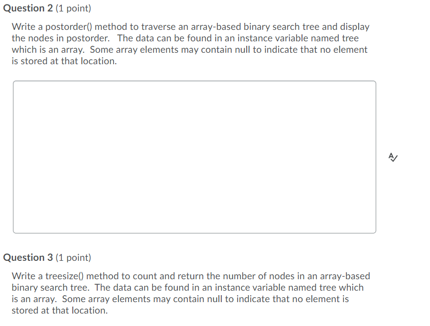 Solved Question 2 (1 point) Write a postorder() method to | Chegg.com
