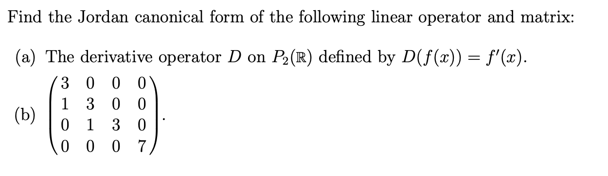 Solved Find the Jordan canonical form of the following | Chegg.com