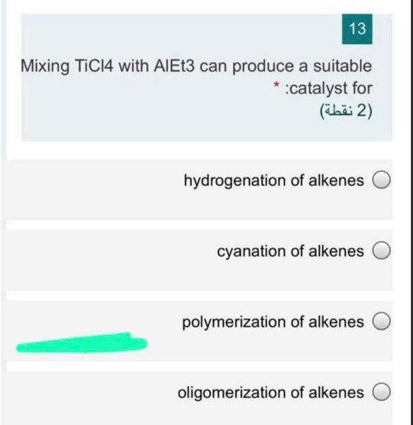 Solved 13 Mixing TiCl4 with AlEt3 can produce a suitable * | Chegg.com