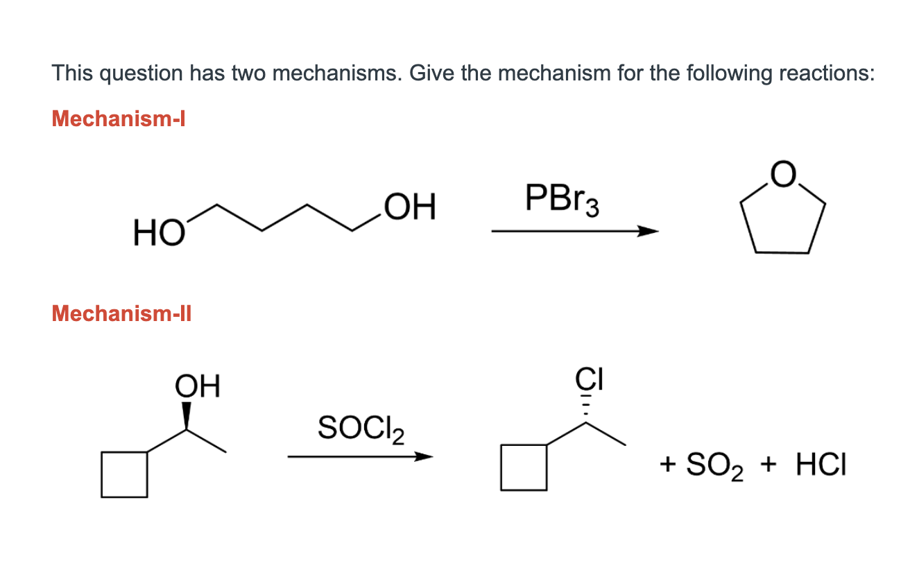 Solved This question has two mechanisms. Give the mechanism | Chegg.com