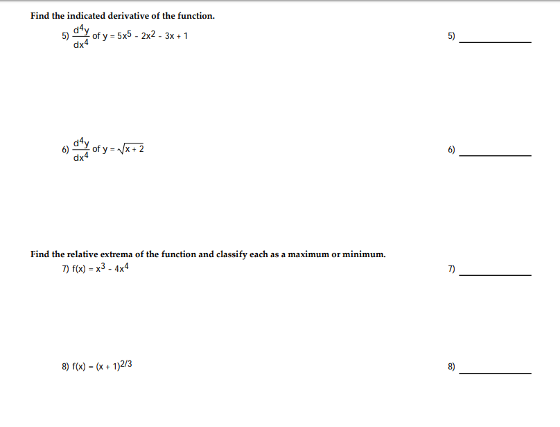 Solved Find the indicated derivative of the function. d4 dx4 | Chegg.com