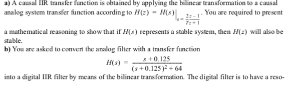 Solved a) A causal IIR transfer function is obtained by | Chegg.com