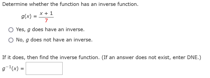 Solved Determine whether the function has an inverse | Chegg.com