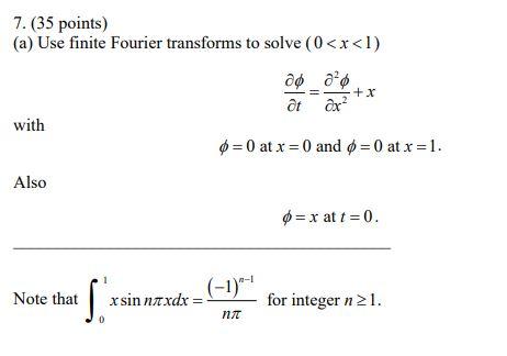 Solved 7. (35 points) (a) Use finite Fourier transforms to | Chegg.com
