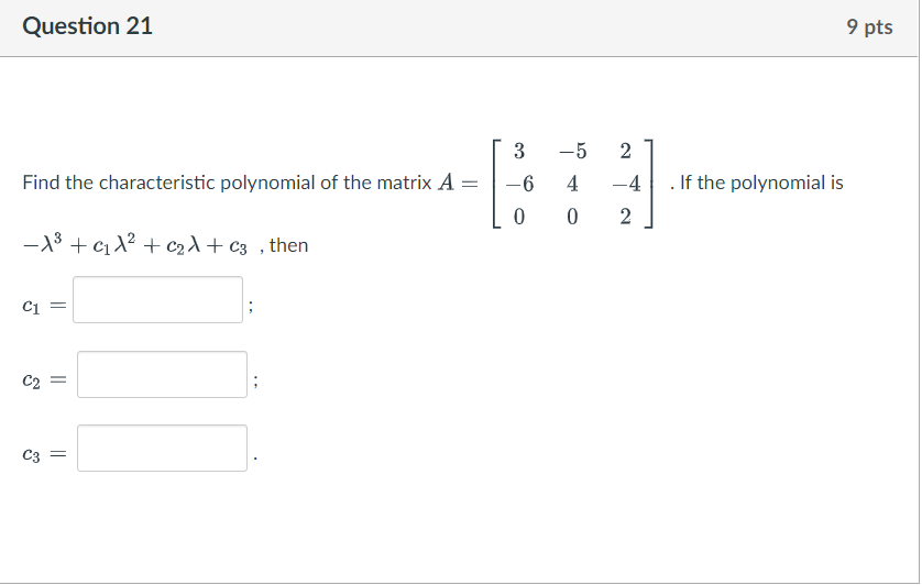 Solved Question 23 6 pts Given that A is a 6 x 6 matrix and | Chegg.com