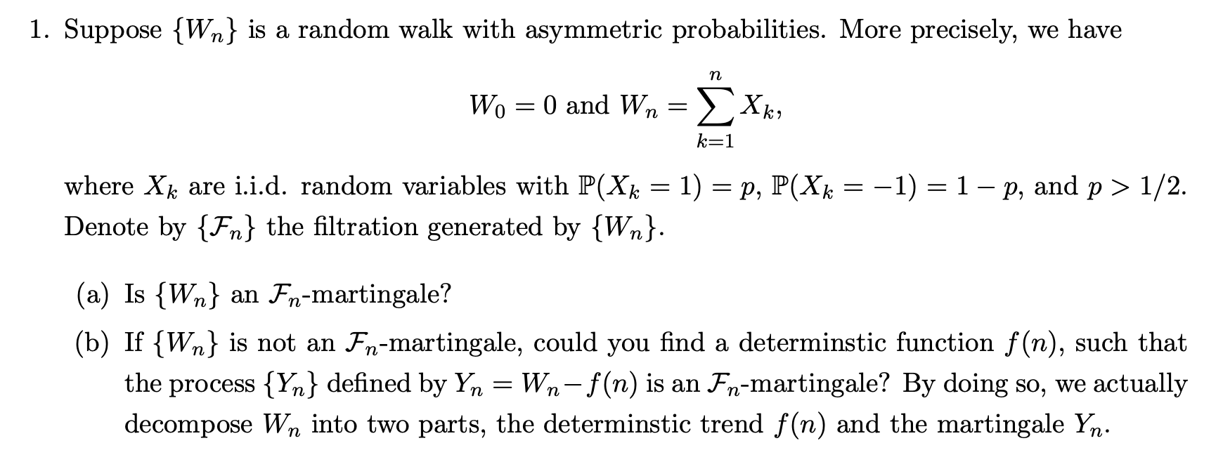 Solved Suppose {Wn} ﻿is a random walk with asymmetric | Chegg.com