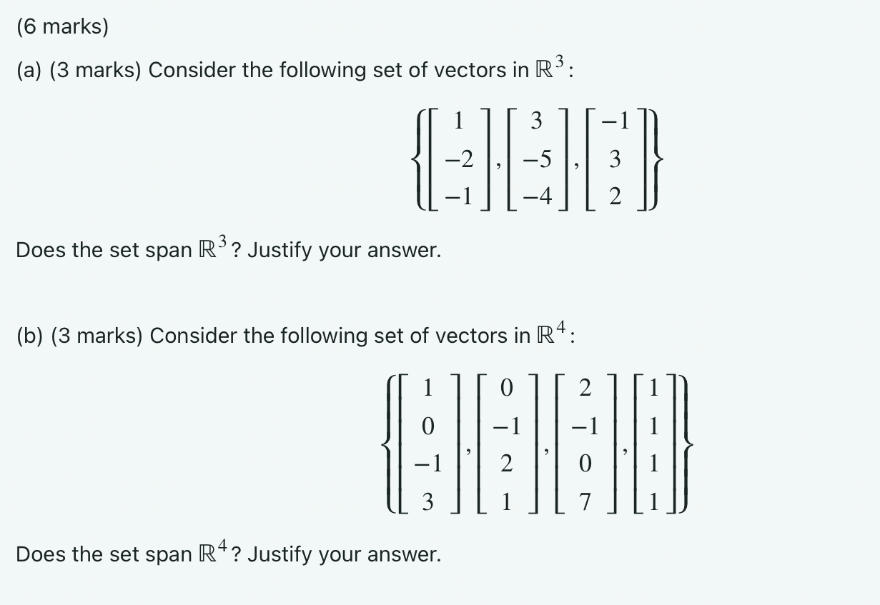Solved (a) (3 marks) Consider the following set of vectors | Chegg.com