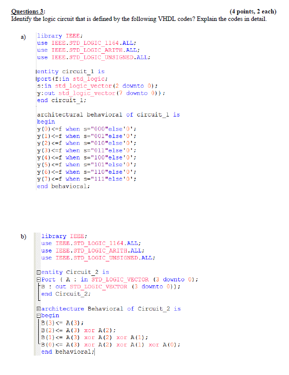 Solved Questions 3: (4 points, 2 each) Identify the logic | Chegg.com