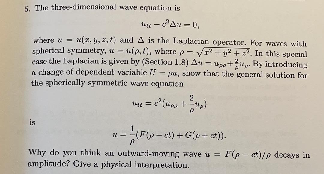 Solved - 5. The three-dimensional wave equation is Utt - c | Chegg.com