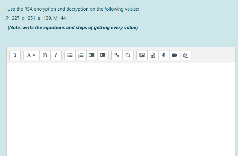 Solved Use the RSA encryption and decryption on the | Chegg.com
