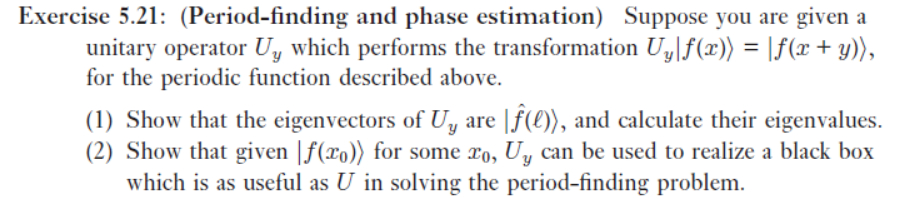 Solved Exercise 5.21: (Period-finding and phase estimation) | Chegg.com