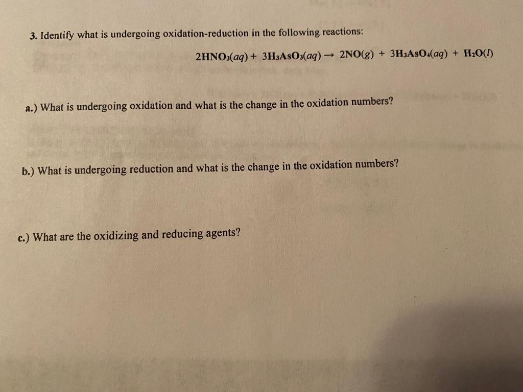 Solved 3. Identify what is undergoing oxidation-reduction in | Chegg.com