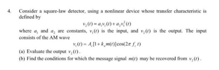 Solved 4 Consider a square-law detector, using a nonlinear | Chegg.com