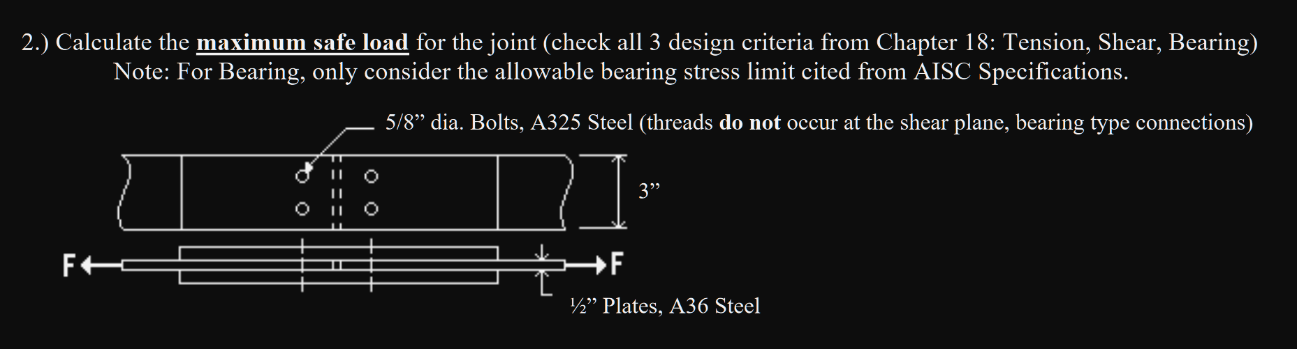 Solved 2.) ﻿Calculate the maximum safe load for the joint | Chegg.com