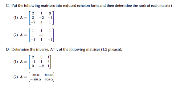 Solved C. Put the following matrices into reduced echelon | Chegg.com