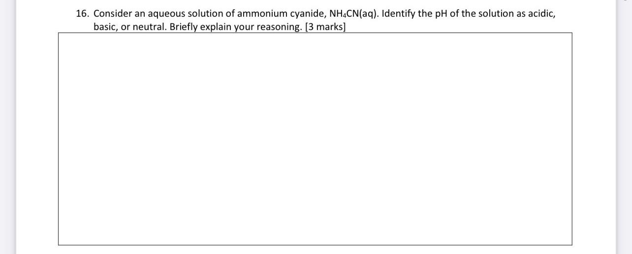 Solved 16. Consider an aqueous solution of ammonium cyanide, | Chegg.com