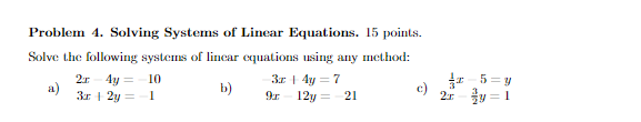 Solved Problem 4. Solving Systems of Linear Equations. 15 | Chegg.com
