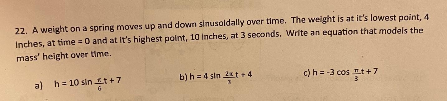 Solved 22. A weight on a spring moves up and down | Chegg.com