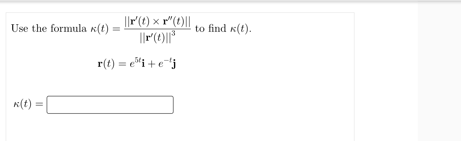 Solved Use the formula κ(t)=∥r′(t)∥3∥r′(t)×r′′(t)∥ | Chegg.com