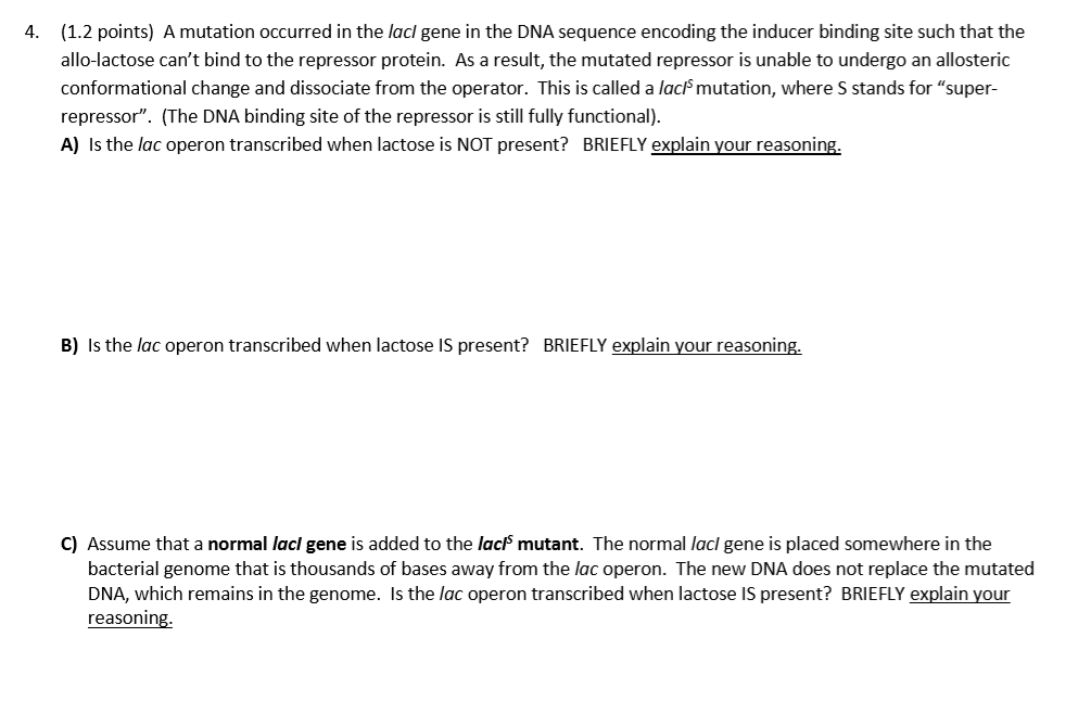 Solved 3. (0.5 points) A mutation occurred in the lacl gene | Chegg.com