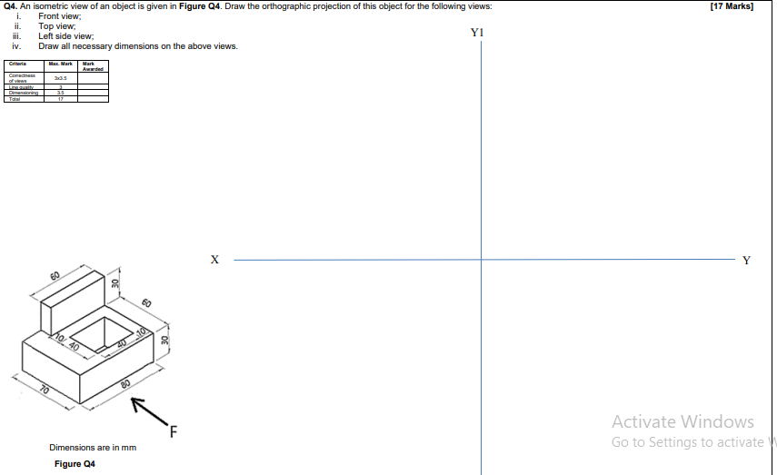 Solved [17 Marks] Q4. An isometric view of an object is | Chegg.com