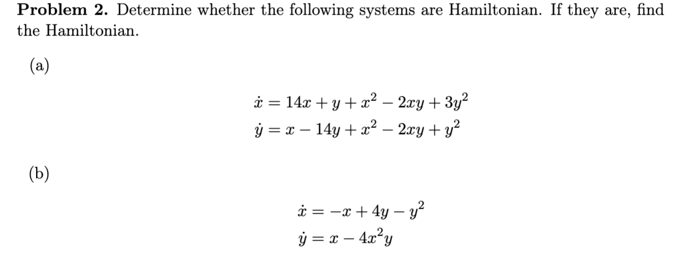 Solved Problem 2. Determine whether the following systems | Chegg.com