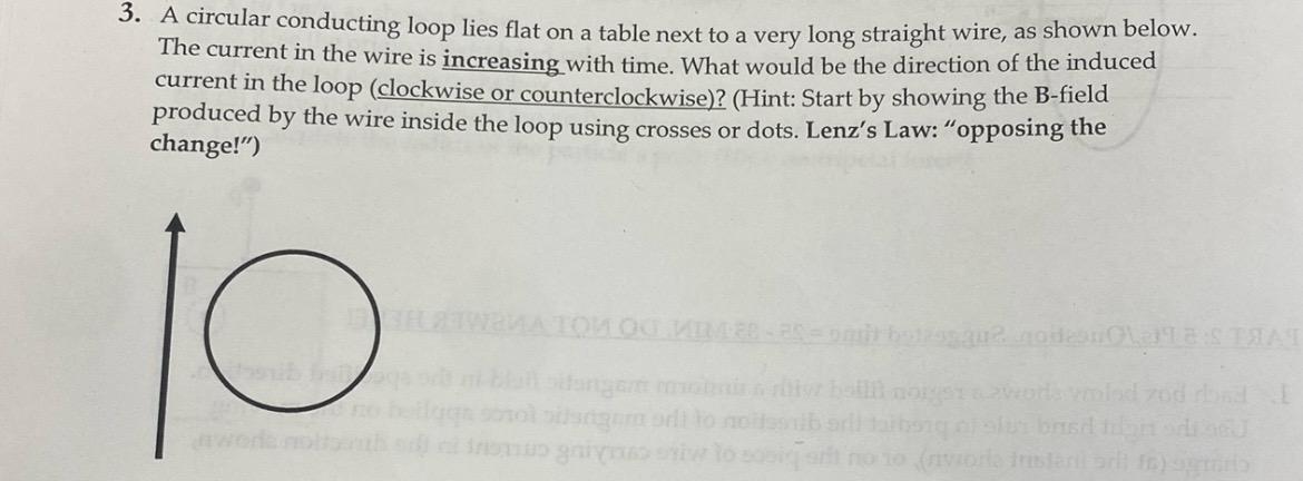 Solved 3. A circular conducting loop lies flat on a table | Chegg.com