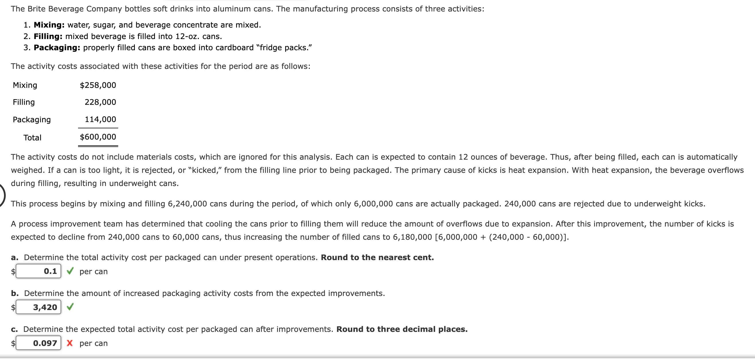 Solved The Brite Beverage Company bottles soft drinks into | Chegg.com