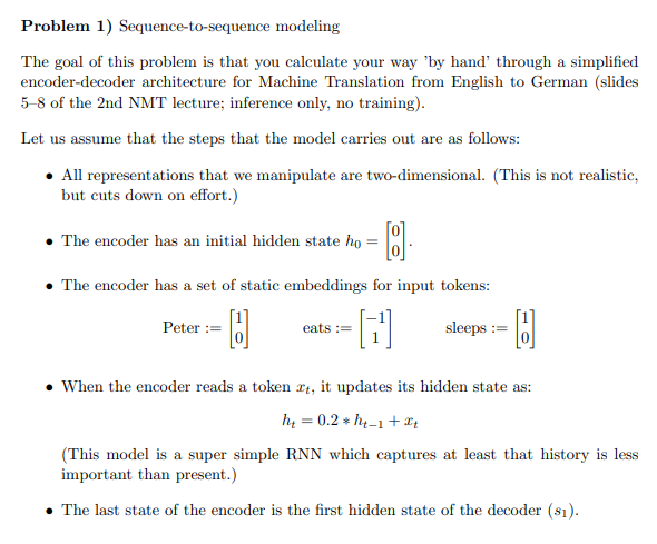 Problem 1) Sequence-to-sequence modeling The goal of | Chegg.com