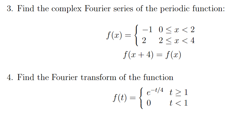 Solved 3. Find the complex Fourier series of the periodic | Chegg.com