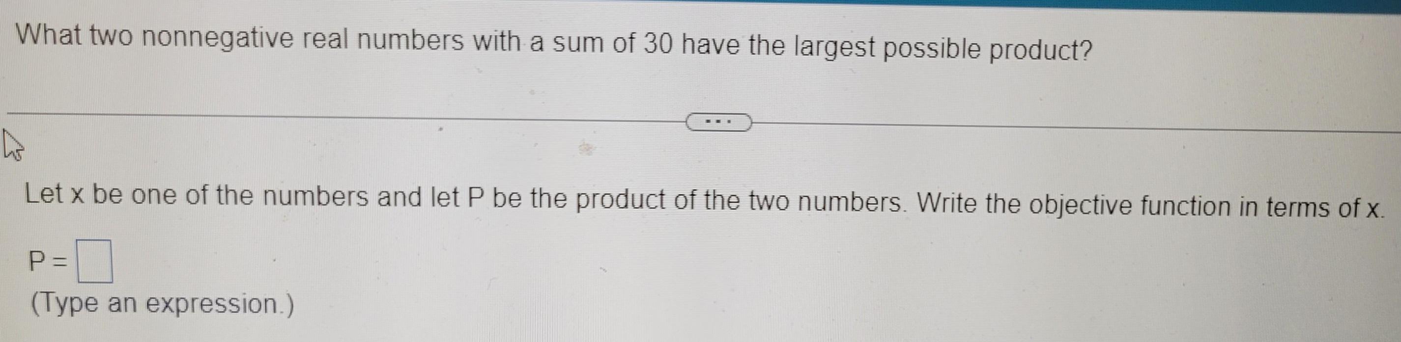 Solved What two nonnegative real numbers with a sum of 30 | Chegg.com