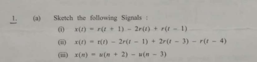 Solved (a) ﻿Sketch the following Signals | Chegg.com