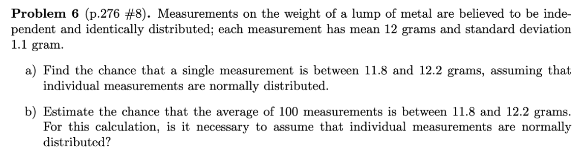 Solved Problem 6 (p.276 \#8). Measurements on the weight of | Chegg.com