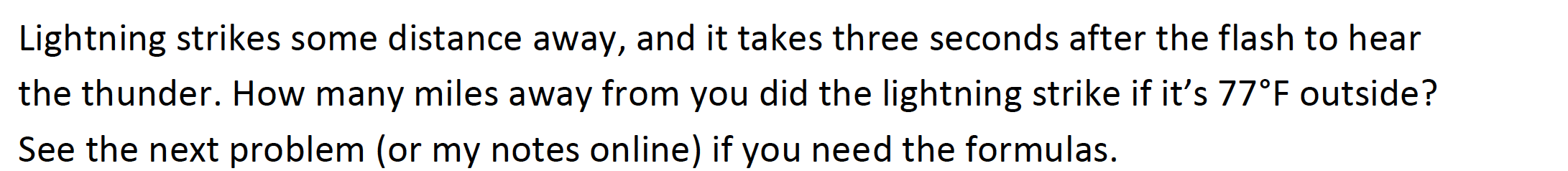 Solved Lightning strikes some distance away, and it takes | Chegg.com