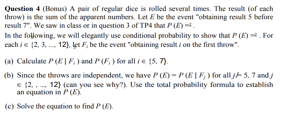 Solved Question 4 (Bonus) A pair of regular dice is rolled | Chegg.com