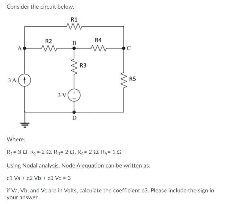 Solved Consider the circuit below. R1 R2 B R4 w A с R3 3A R5 | Chegg.com